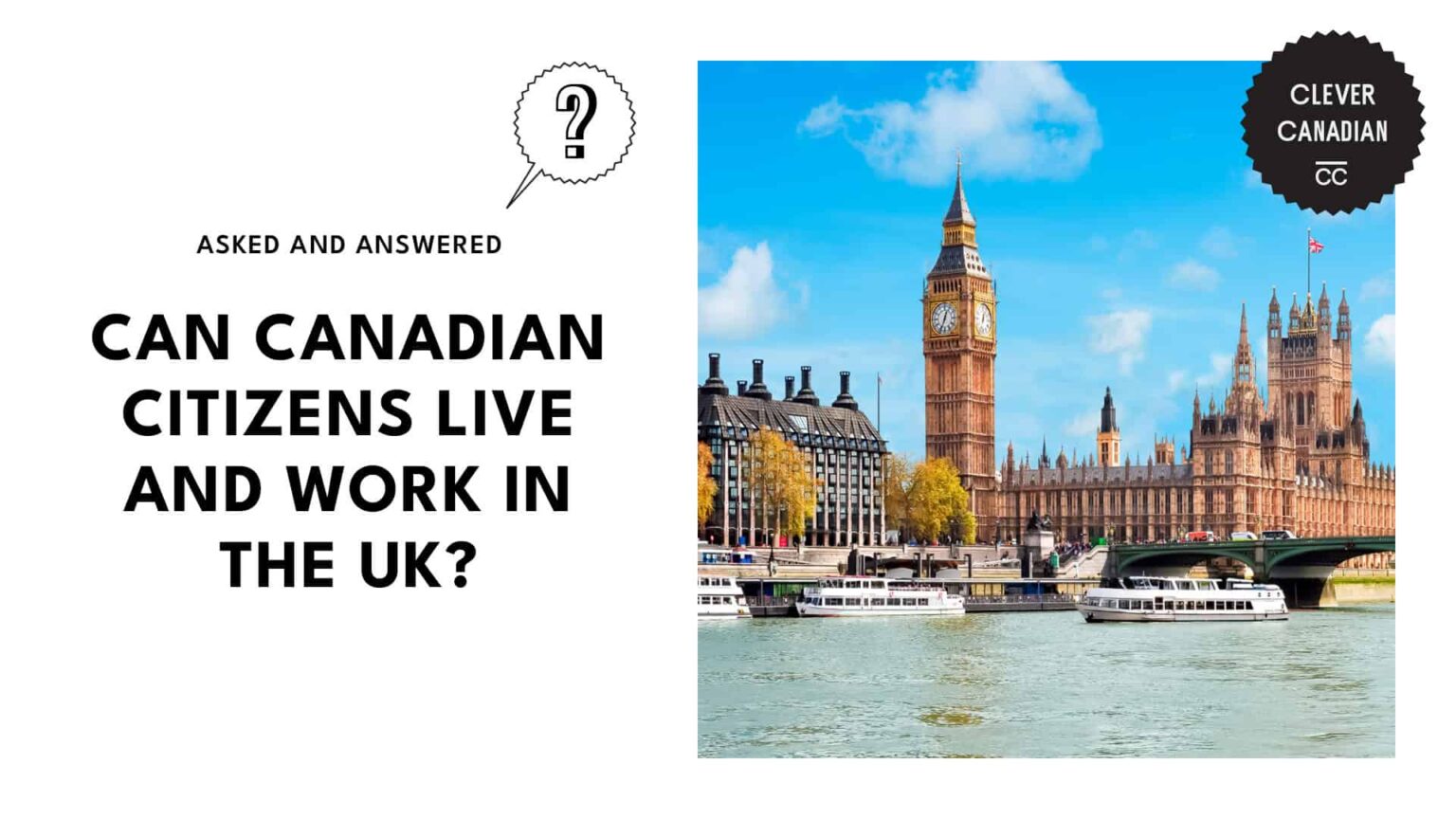 A Canadian's Guide to Living and Working in the UK