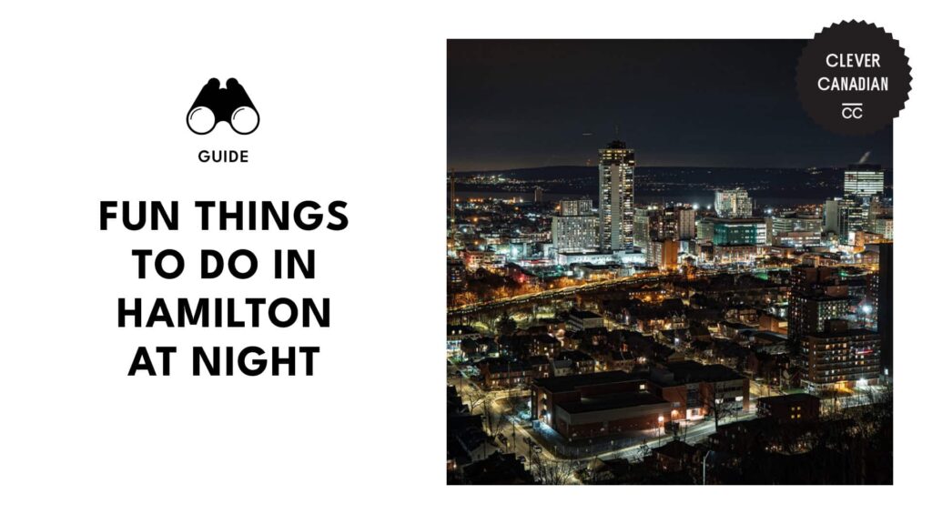 14 Best Things to Do in Hamilton at Night [2026]