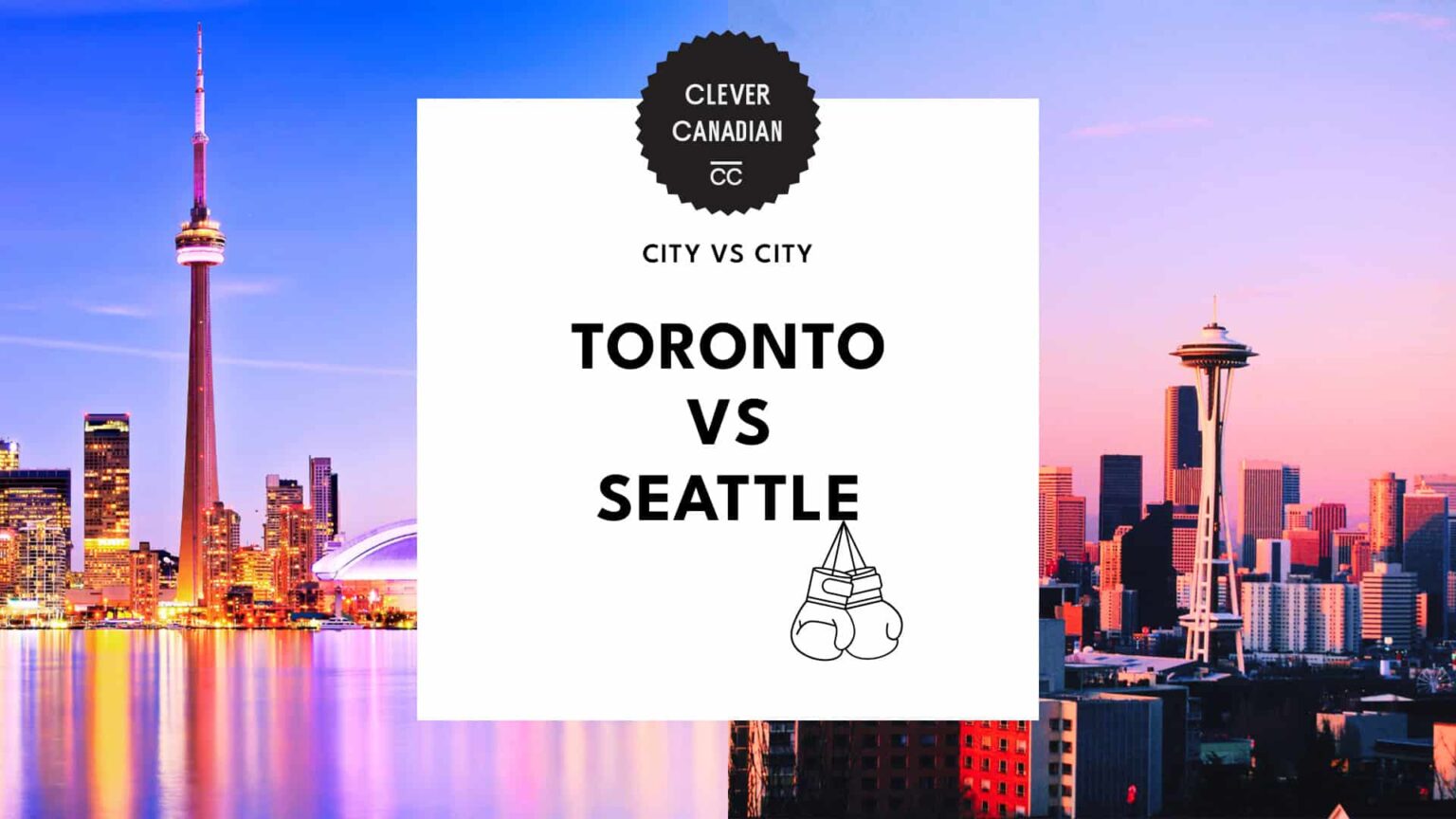 How does Toronto compare to Seattle? A Cost of Living Comparison [2025 ]