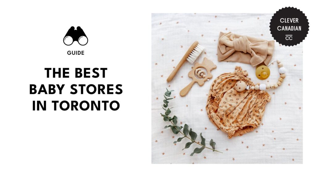 Our Picks: The Top 10 Baby Stores in Toronto [2026 ]