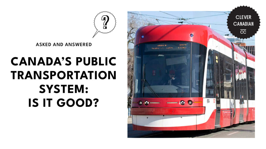 Does Canada have a good public transit system? [2026 ]