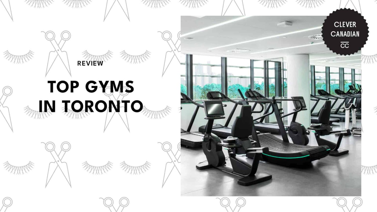 Toronto’s Top 12 Gyms for Your Fitness Goals [2025 ]
