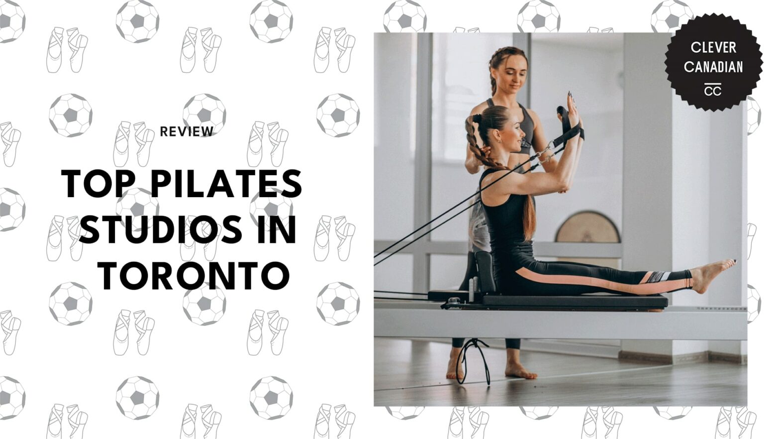 Our Picks: The 8 Best Pilates Studios in Toronto [2026 ]