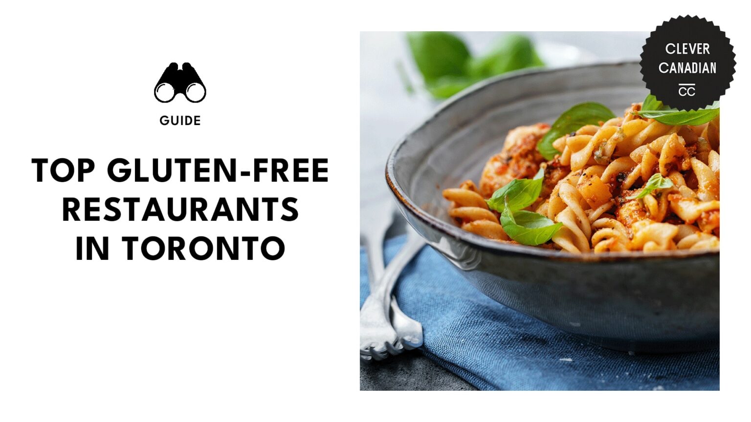 Our Top Picks: 10 Gluten-Free Restaurants in Toronto
