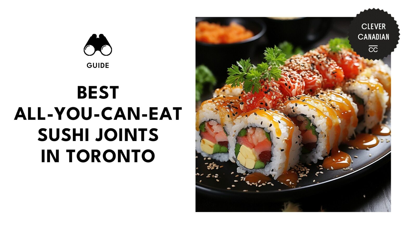Toronto’s 10 Best Spots for Eat-All-You-Can Sushi (+ Insider Tips)