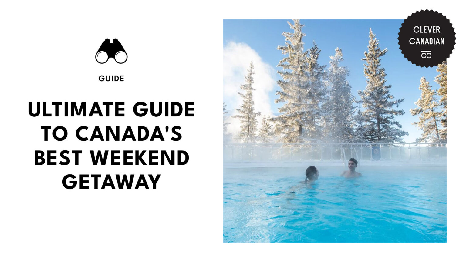20 Weekend Getaways in Canada You Didn’t Know You Needed [2026]