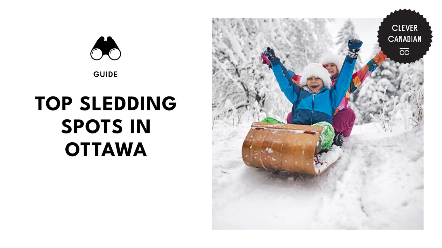 5 Sledding Spots in Ottawa that Puts the Alps to Shame [2026]