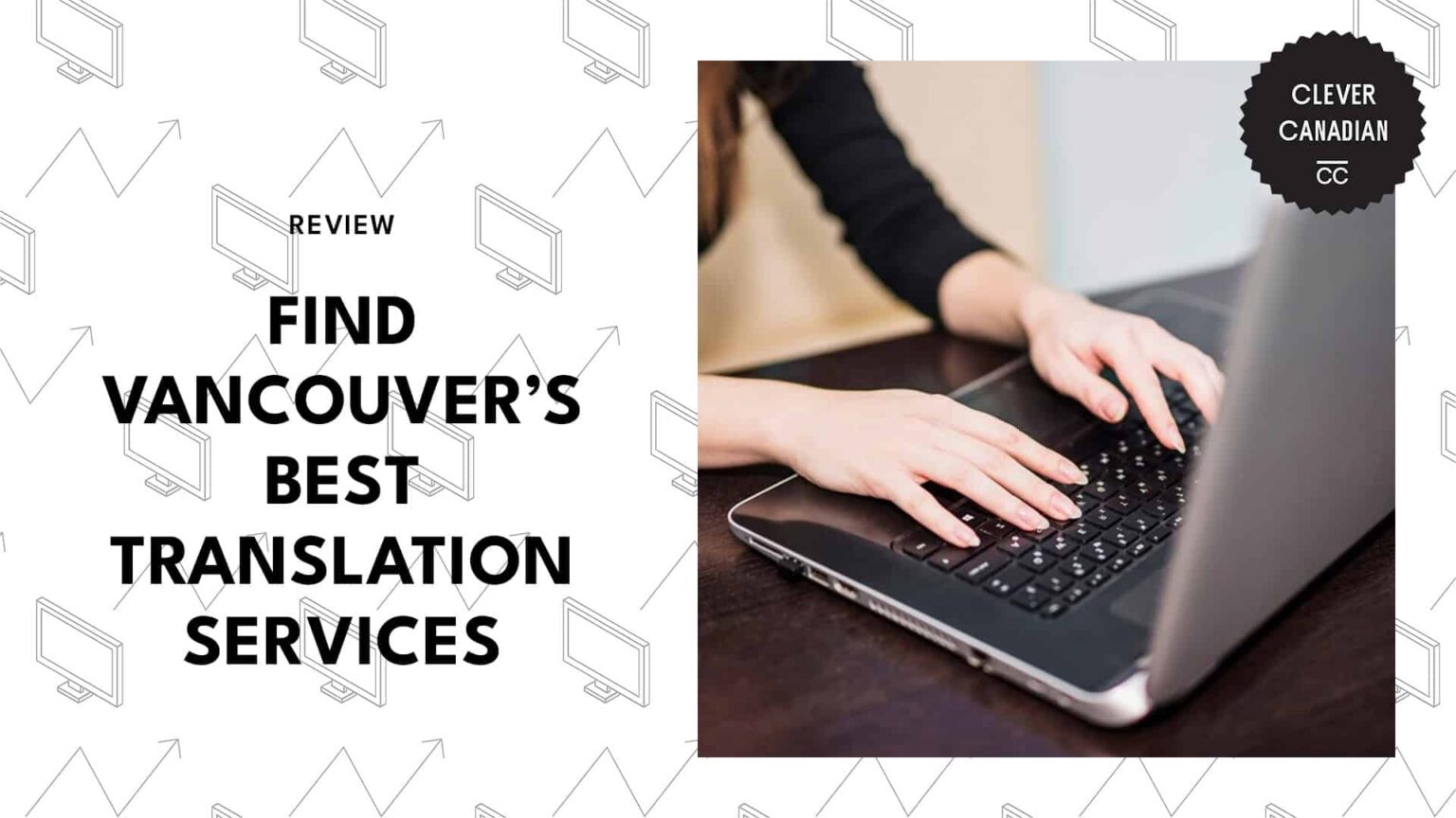Top 6 Translation Companies in Vancouver You Can Rely On!