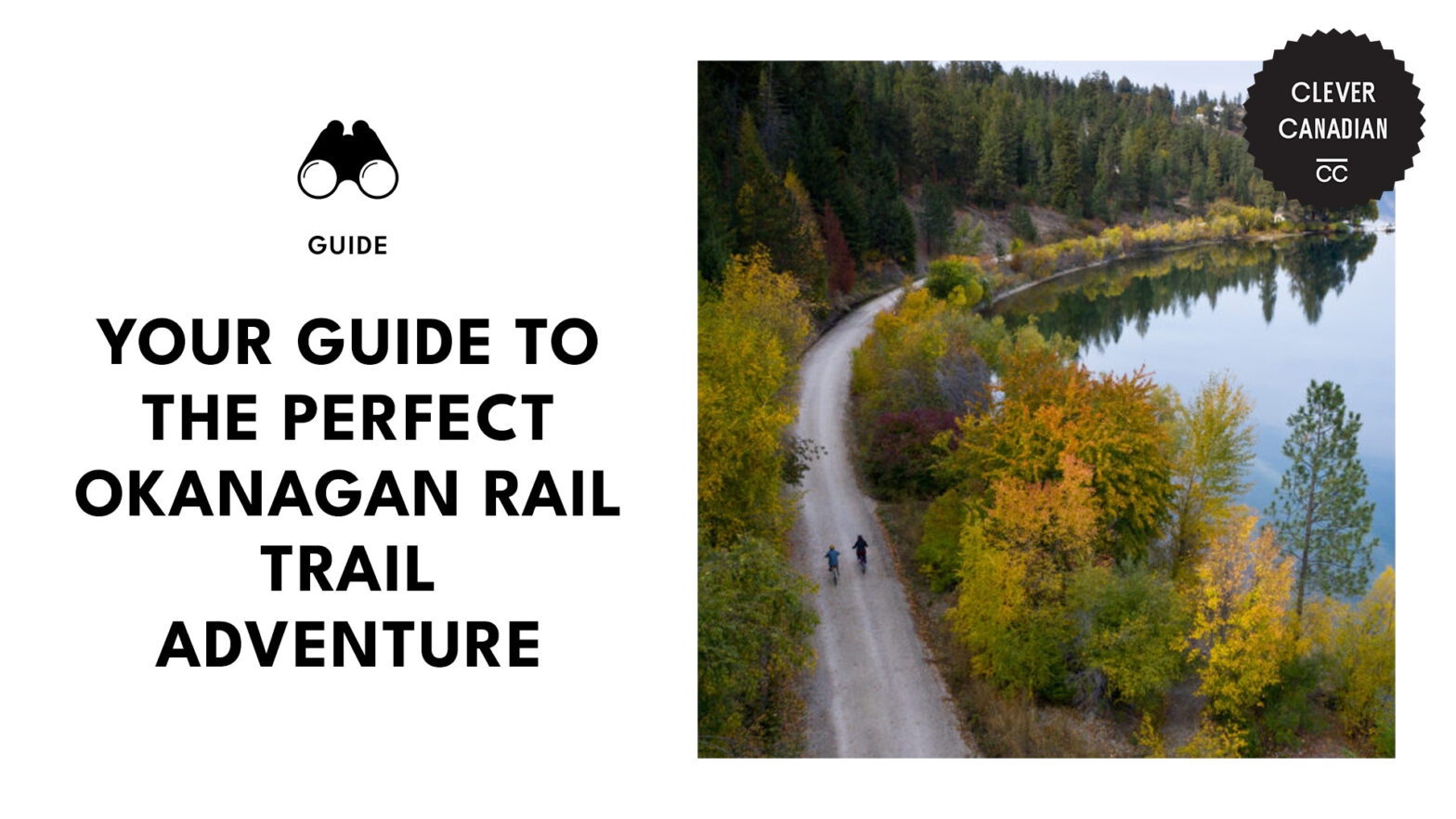 Explore at Your Pace with This Okanagan Rail Trail Guide [2026]